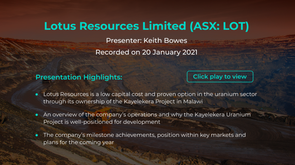 Lotus Resources Investor Briefing - 20 January - Webcast