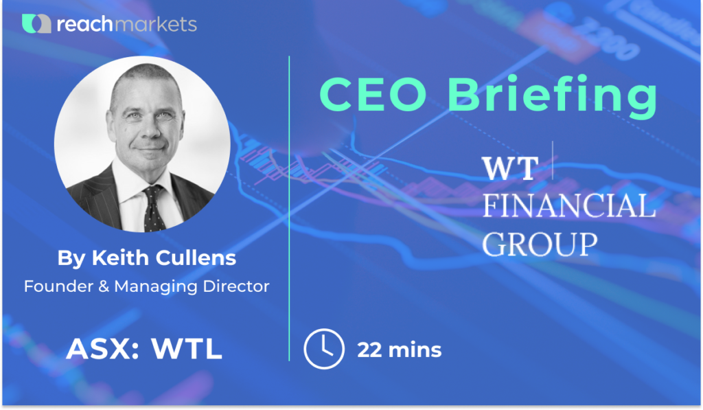 WT Financial Group Investor Briefing - 4 August - Webcast